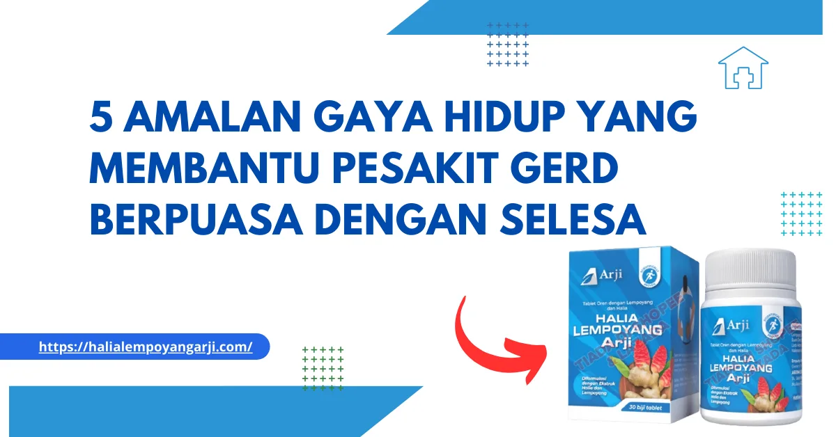 5 Amalan Gaya Hidup yang Membantu Pesakit GERD Berpuasa dengan Selesa ...